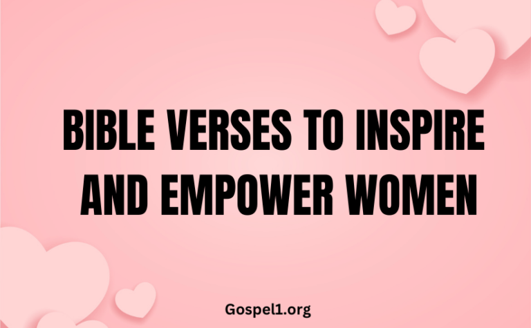60 Beautiful Bible Verses to Inspire and Empower Women - Gospel1.org