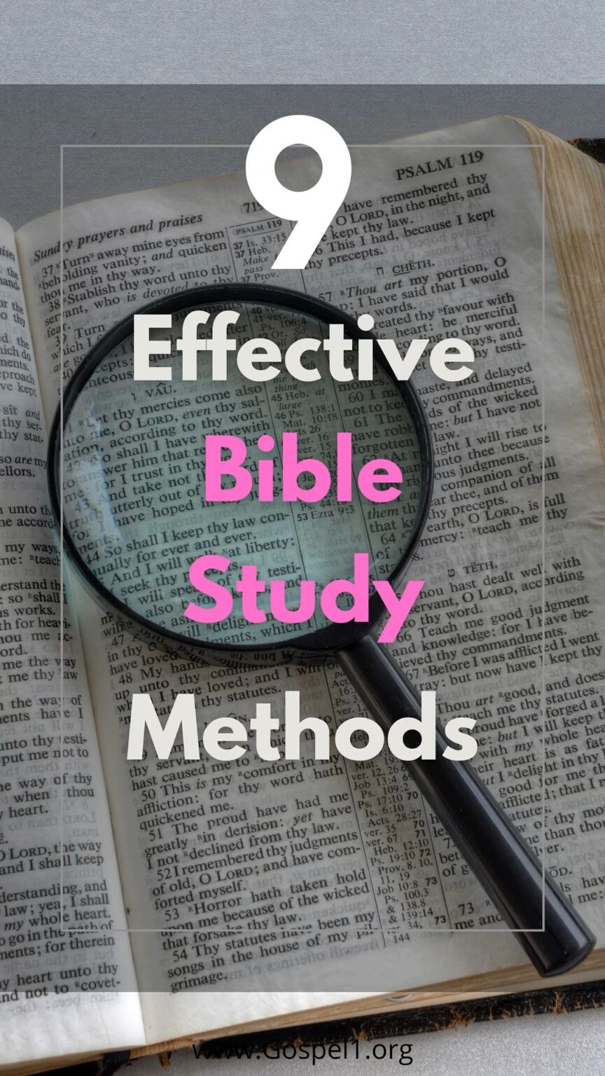9 Effective Bible Study Methods: Unlocking the Scriptures - Gospel1.org