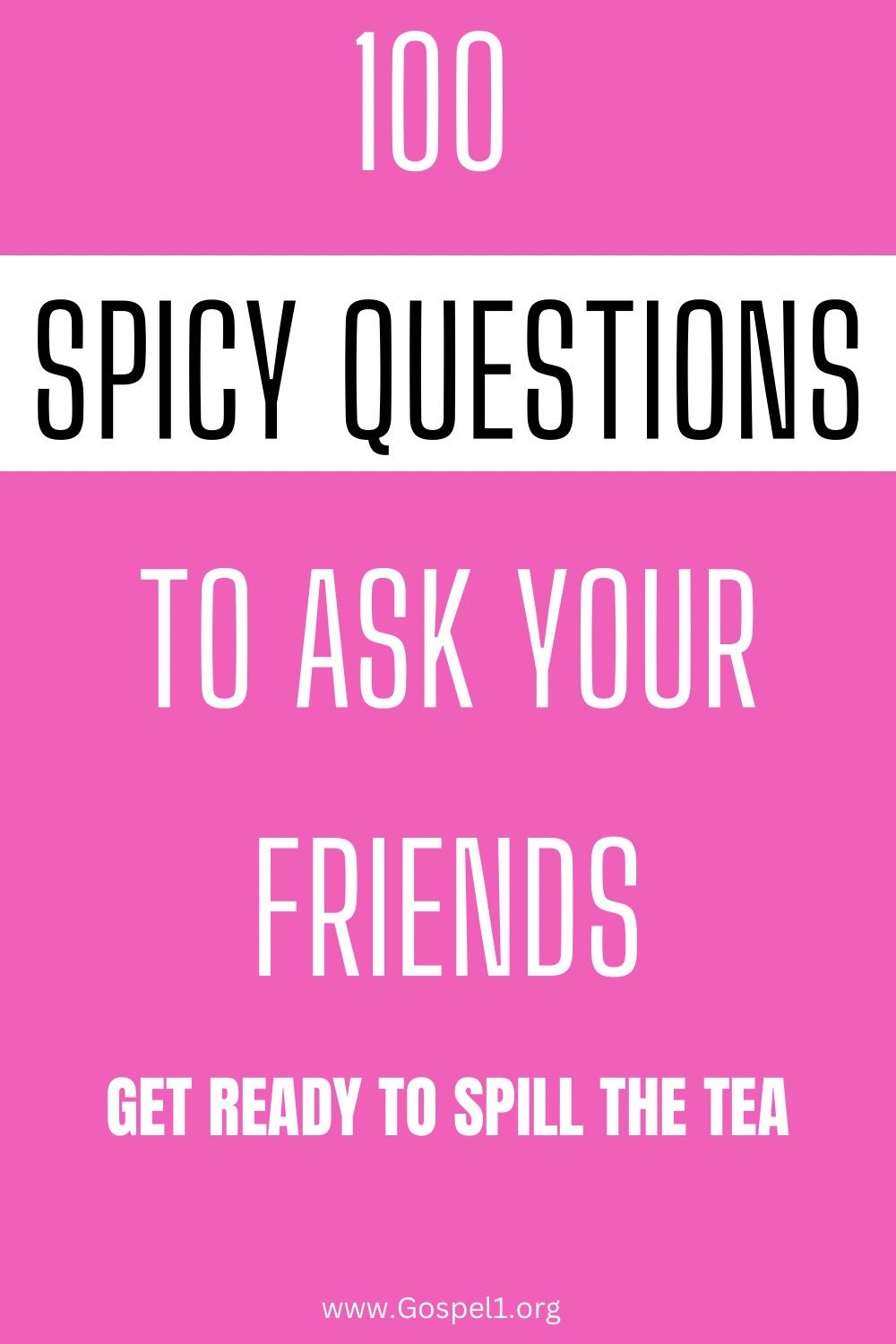 Spicy Questions for Conversations with Friends - Gospel1.org