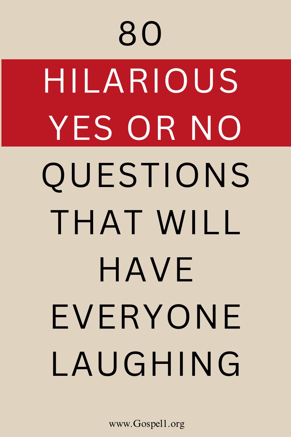 Funny Yes or No Questions to Ask Anyone - Gospel1.org